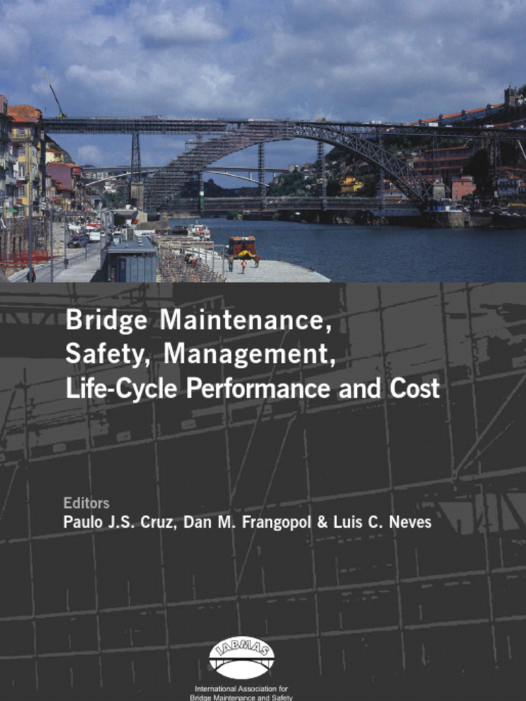 Bridge Maintenance, Safety Management, and Life-Cycle Performance | PDF ...