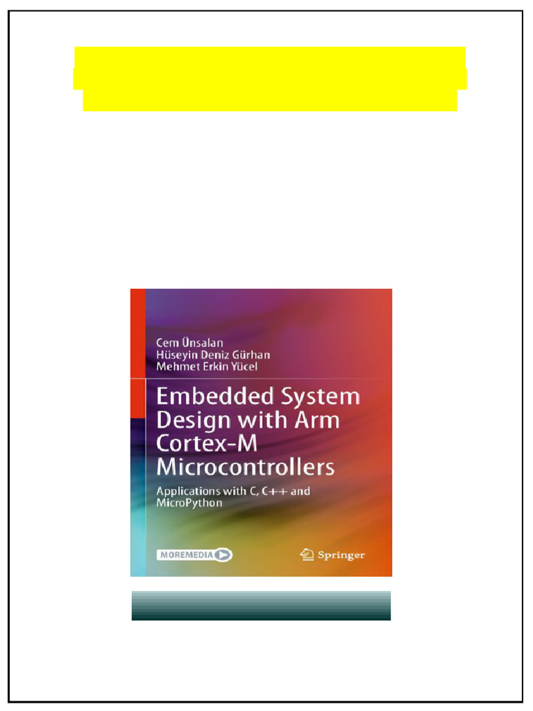 Embedded System Design With Arm Cortex M Microcontrollers Applications With C C And