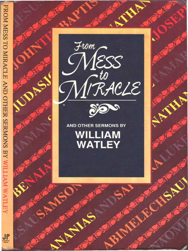 From Mess to Miracle: Sermons by Watley | PDF | Sermon | Abrahamic ...