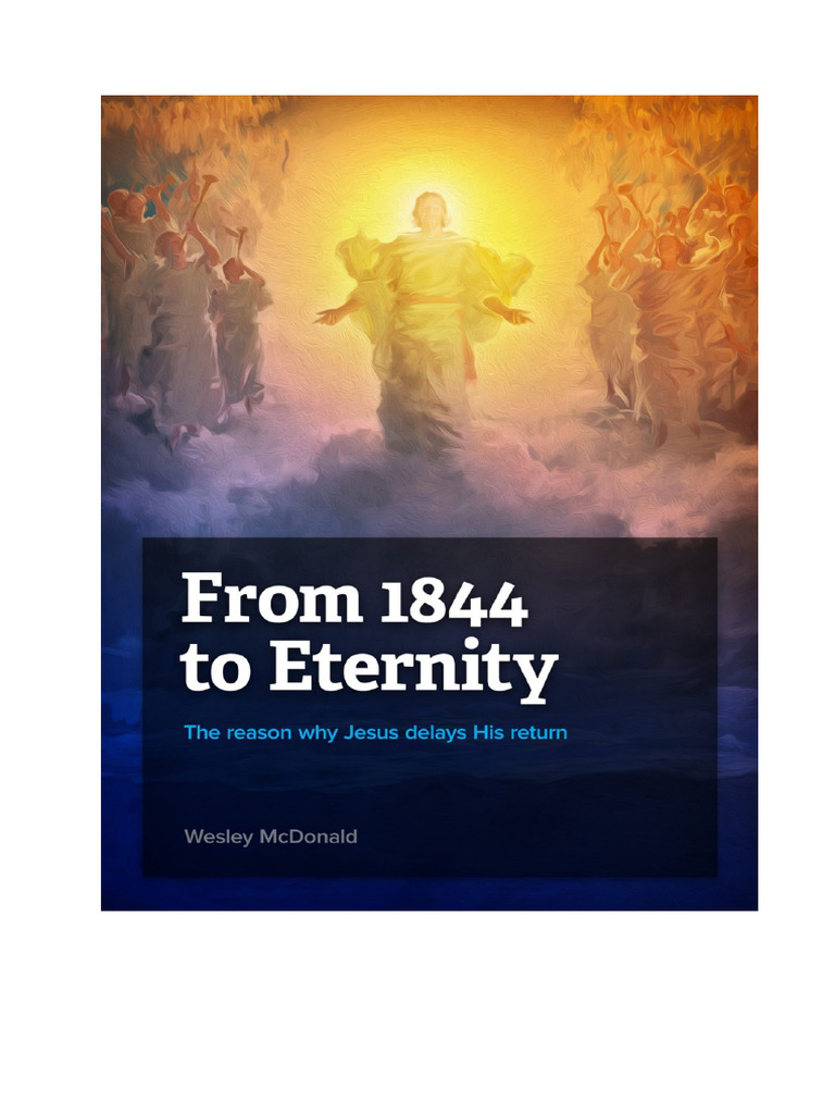 From 1844 to Eternity A4 | PDF | Jesus | Book Of Revelation