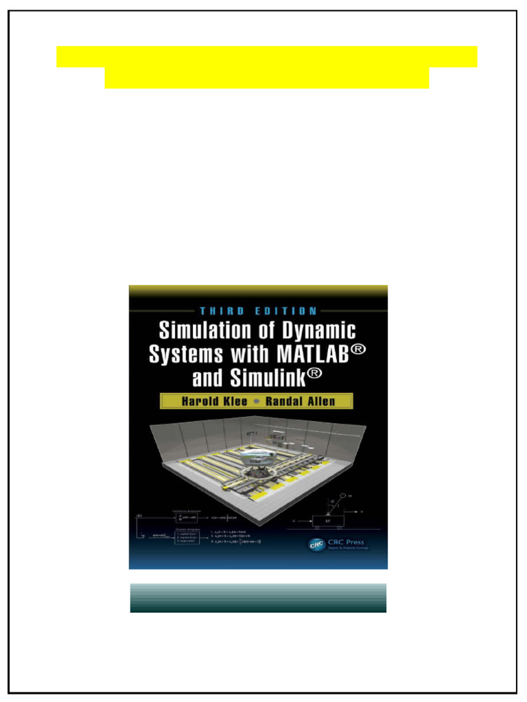 Simulation of Dynamic Systems With MATLAB and Simulink Harold Klee ...