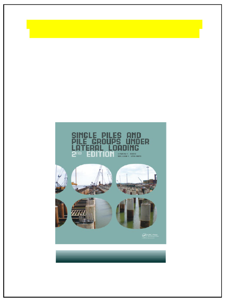 Single piles and pile groups under lateral loading Second Edition. Edition Reese online version ...
