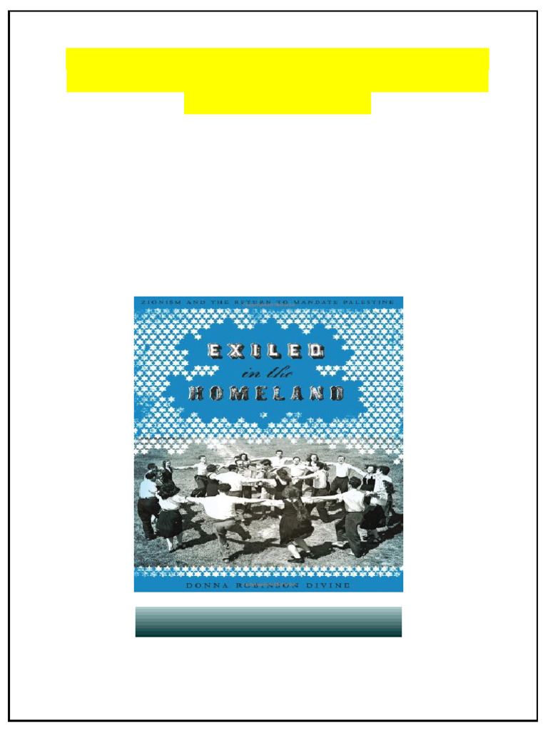 Exiled in the homeland Zionism and the return to mandate Palestine ...