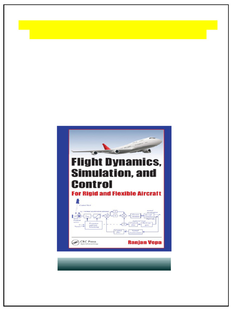 Flight Dynamics Simulation and Control For Rigid and Flexible Aircraft ...