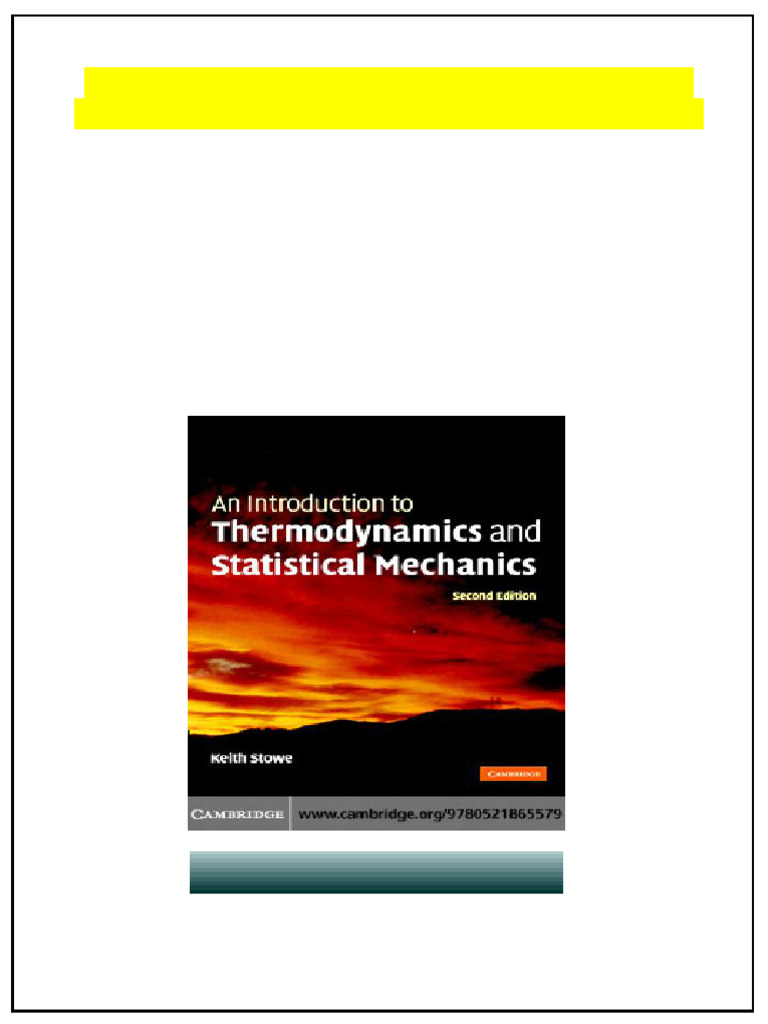 An Introduction To Thermodynamics and Statistical Mechanics 2nd Edition Stowe K. Kindle & PDF ...