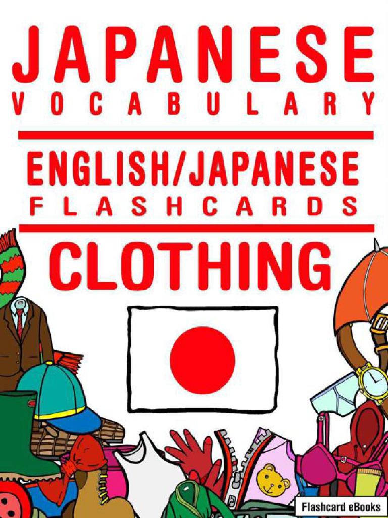 Japanese Vocabulary English Japanese Flashcards Clothing | PDF