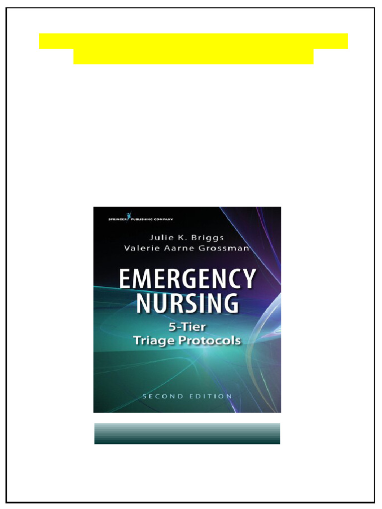 Emergency Nursing: 5-Tier Triage Protocols Second Edition Julie K ...