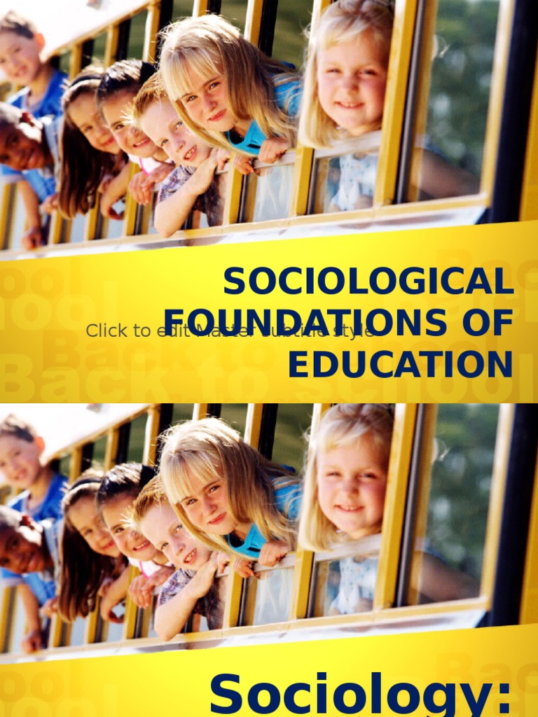Sociological Foundations of Education | PDF | Social Group | Sociology