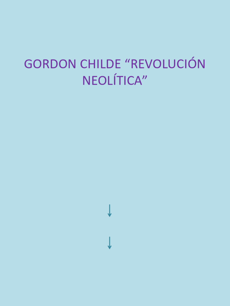 Revolución Neolítica según Gordon Childe | PDF