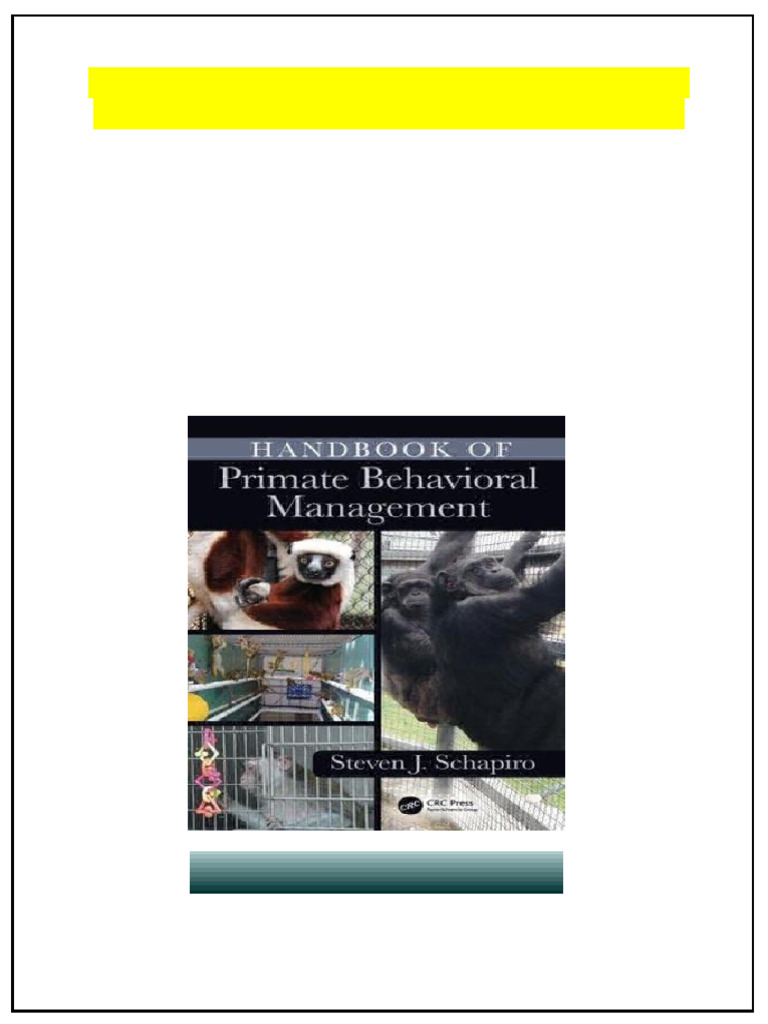 Handbook of Primate Behavioral Management 1st Edition Steven Jay Schapiro sample | PDF | Copyright