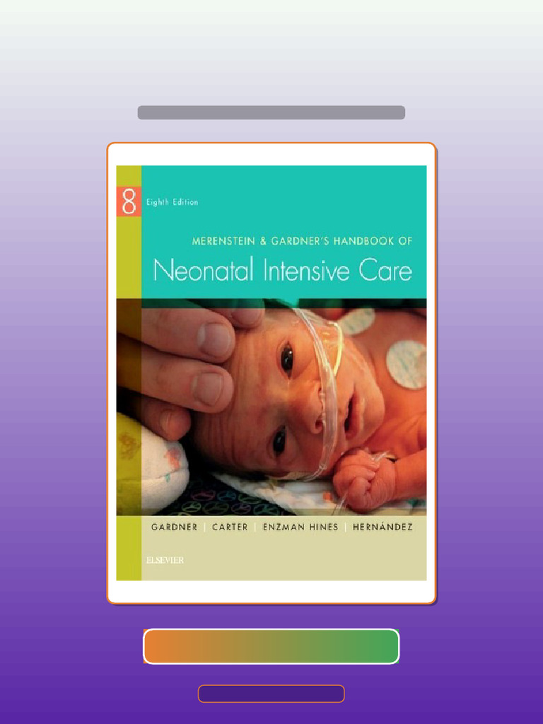 Official Test Bank Merenstein Gardners Handbook of Neonatal Intensive ...
