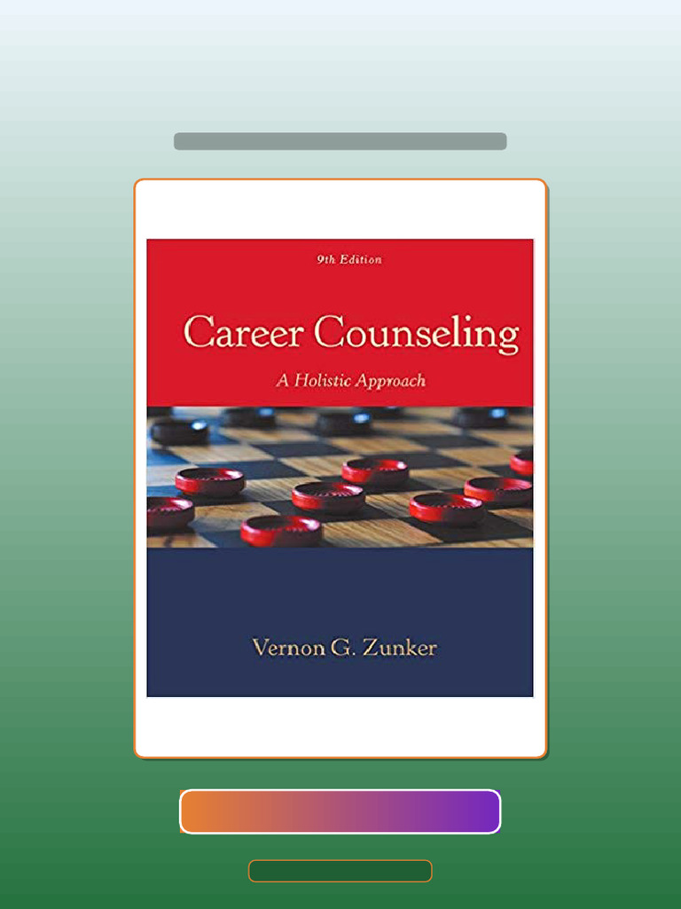 Career Counseling A Holistic Approach 9th Edition by Vernon G Zunker ...