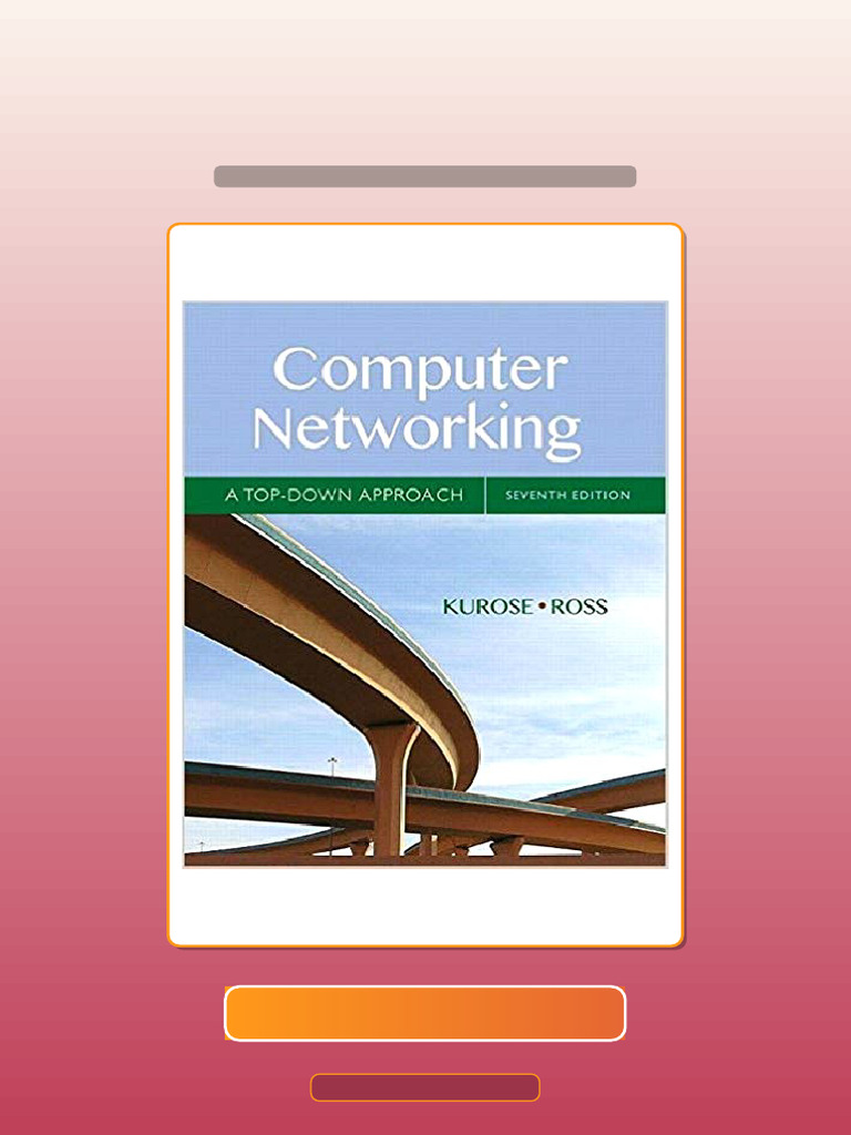 Computer Networking a Top Down Approach 7th Edition by James Kurose ...