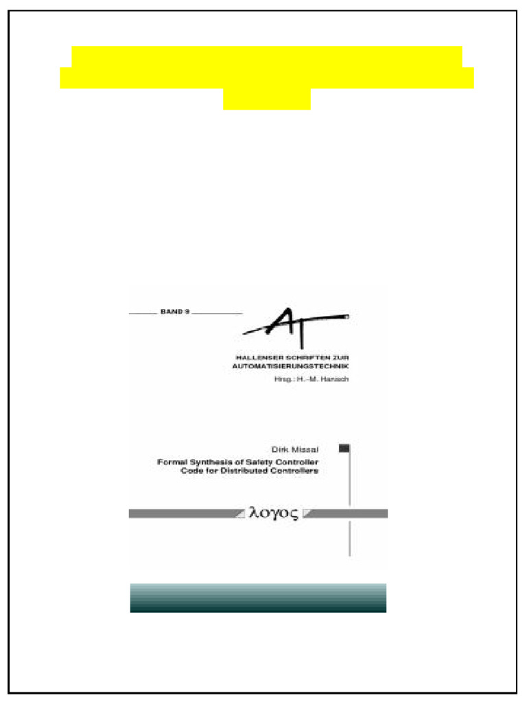 Formal Synthesis of Safety Controller Code for Distributed Controllers 1st Edition Dirk Missal ...