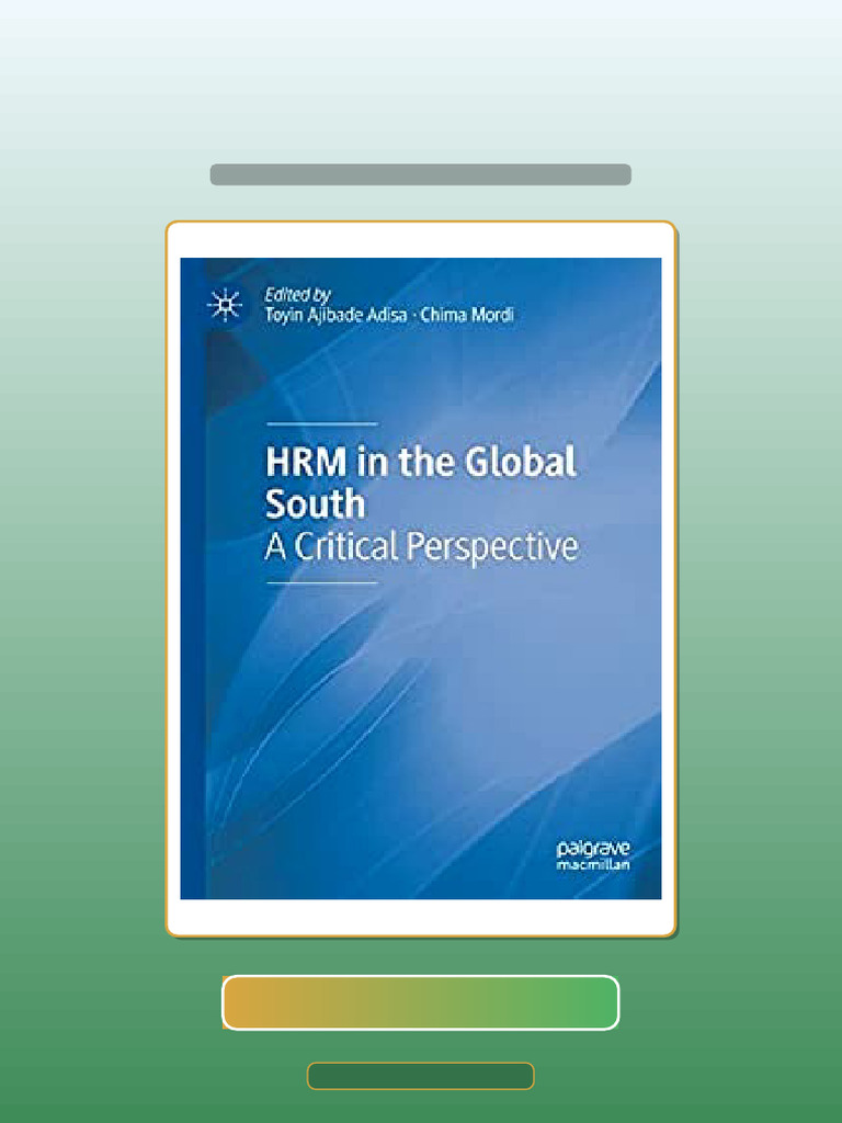 Fast Access Testbank HRM in the Global South Critical Perspective Toyin ...