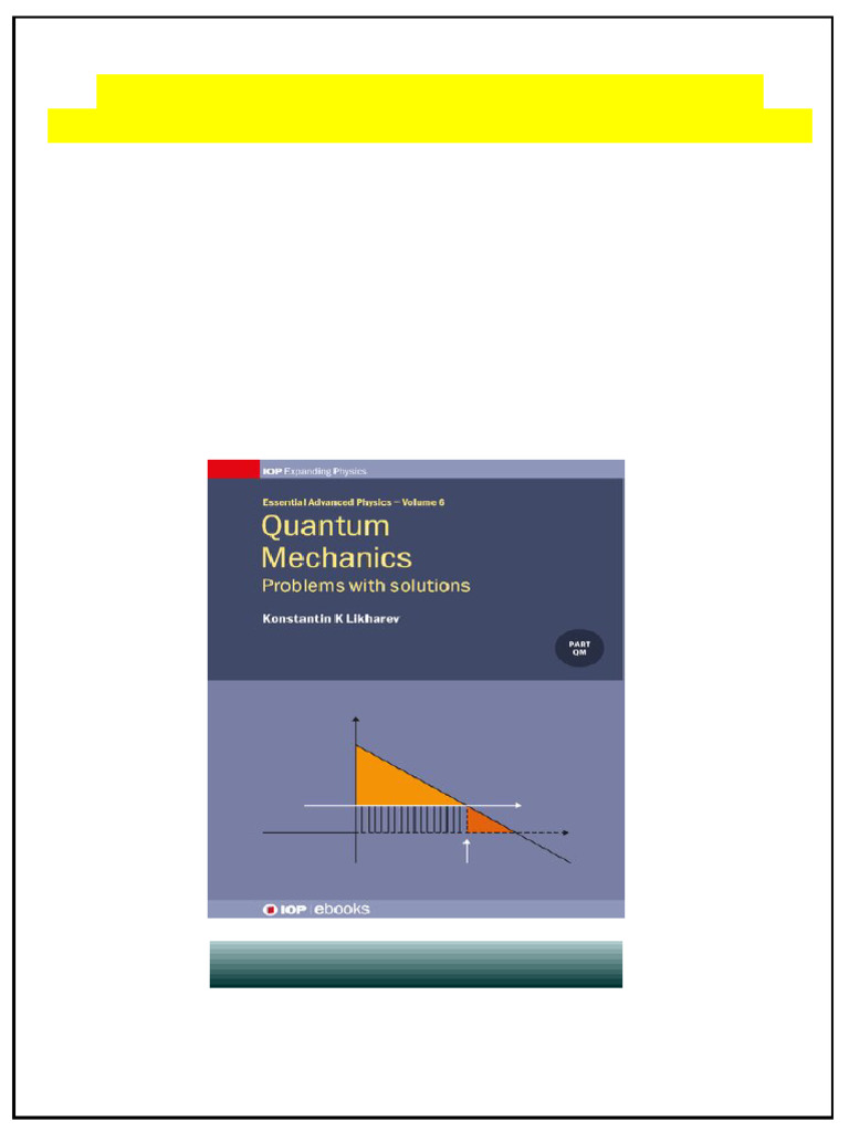 Quantum Mechanics Problems with solutions IOP Expanding Physics Book 6 Likharev Ready to Read | PDF