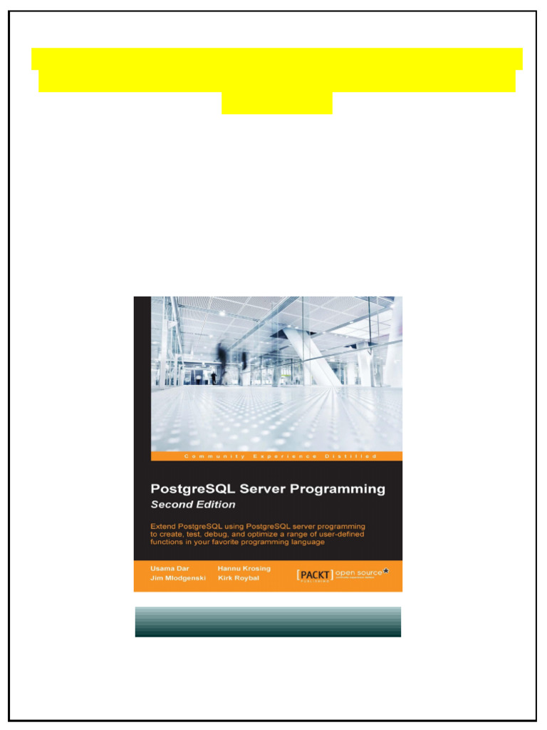 PostgreSQL Server Programming Second Edition Usama Dar Hannu Krosing Jim Mlodgenski Kirk Roybal ...