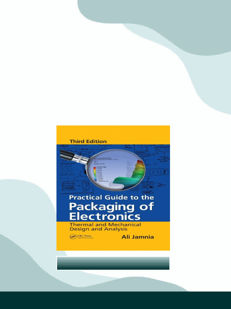 (Ebook) Practical Guide To The Packaging of Electronics: Thermal and ...