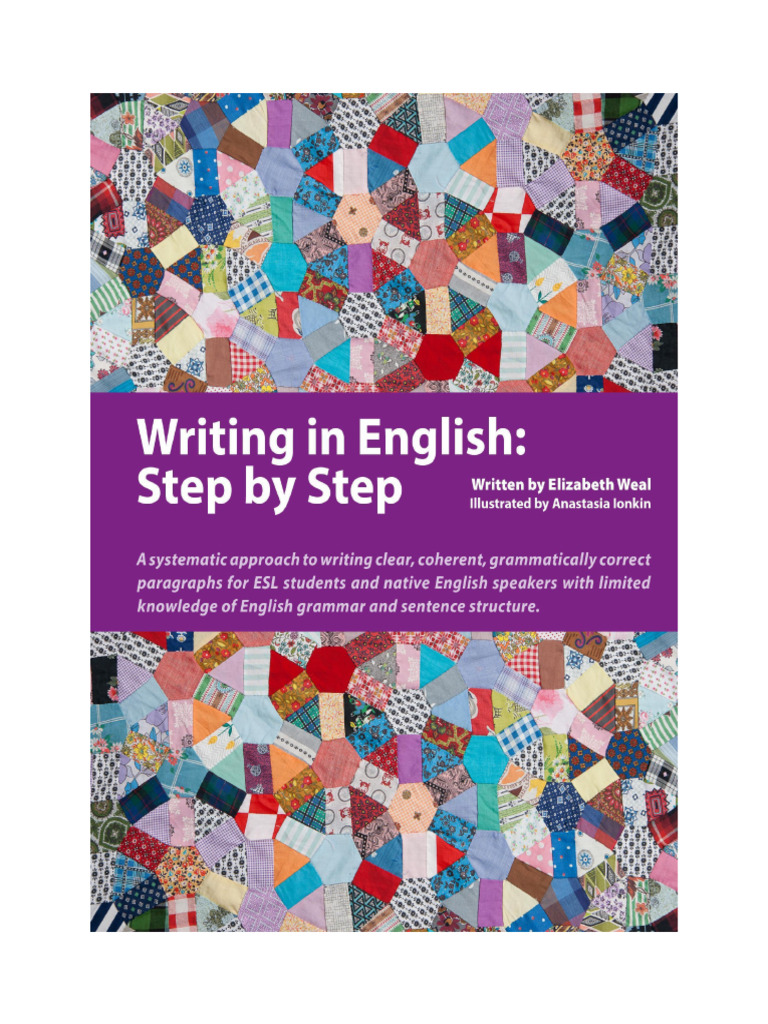 Writing in English Step by Step a Systematic Approach to Writing Clear ...