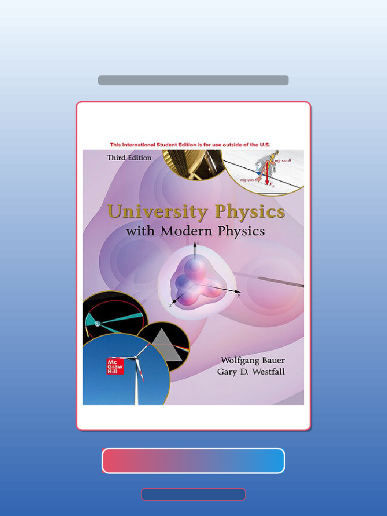 Fast Access Testbank University Physics With Modern Physics Third ...