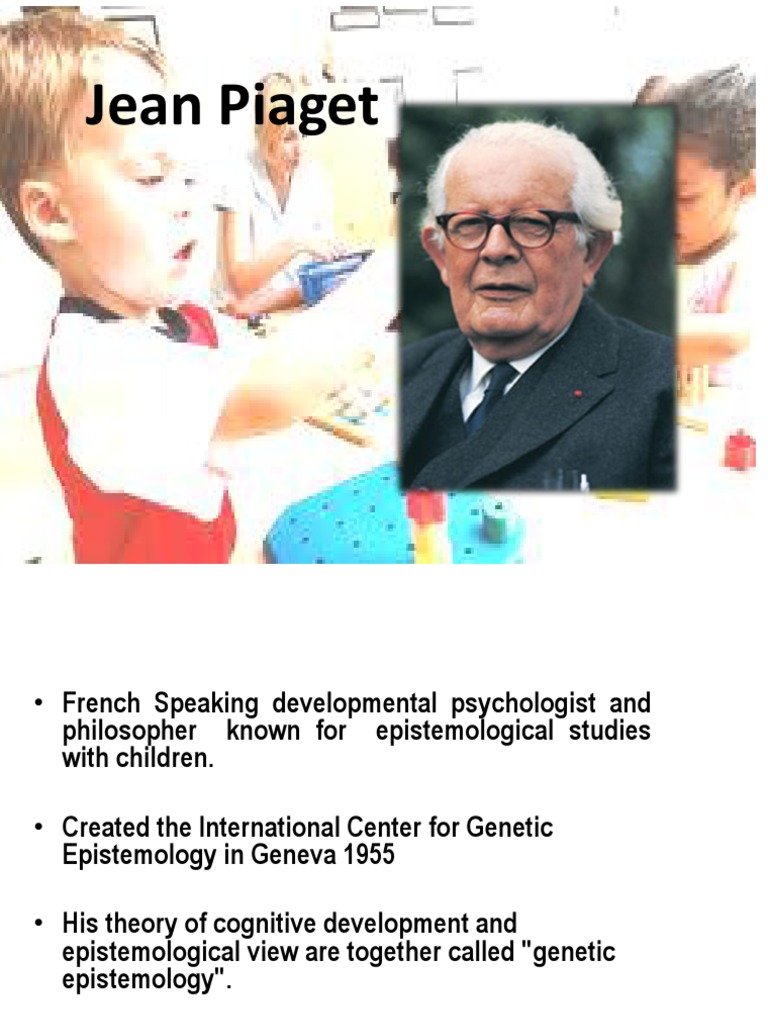 Jean Piaget | PDF | Cognitive Development | Schema (Psychology)