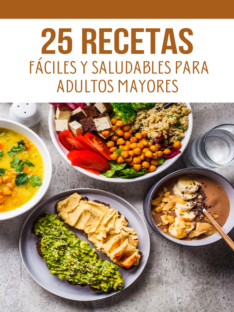 25 Recetas Saludables para Mayores | PDF | ensalada | Panes