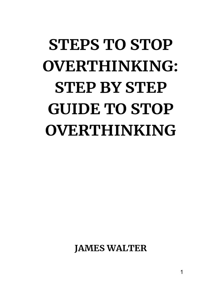 Steps To Stop Overthinking Pdf Thought Anxiety