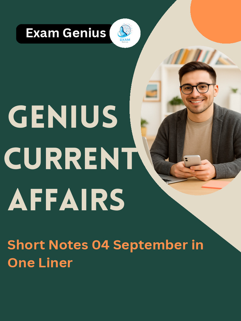 Genius Current Affair Short Notes 04 September in One Liner 2025 | PDF