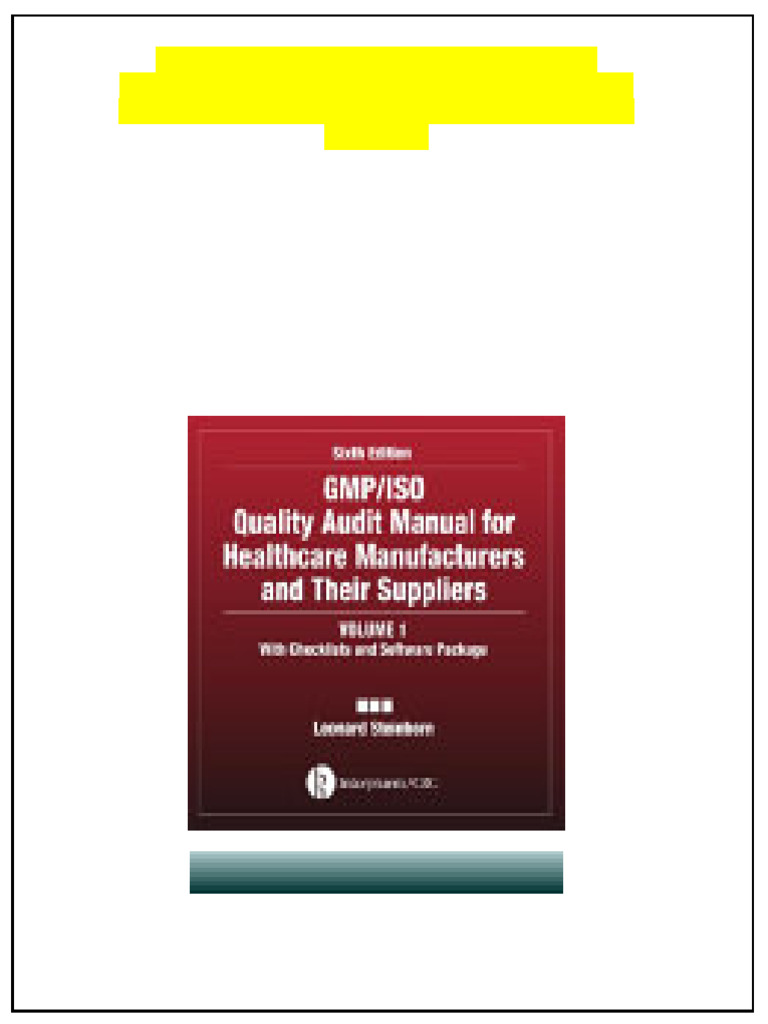 GMP ISO Quality Audit Manual for Healthcare Manufacturers and Their Suppliers 1 With Checklists ...