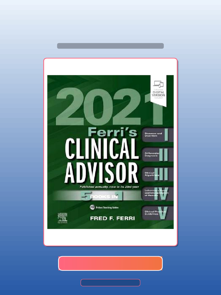 Fast Access Testbank Ferris Clinical Advisor 2021 Books in Fred F Ferri ...