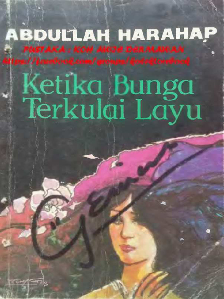 Ketika Bunga Terkulai Layu (Abdullah Harahap) (Z-Library) | PDF