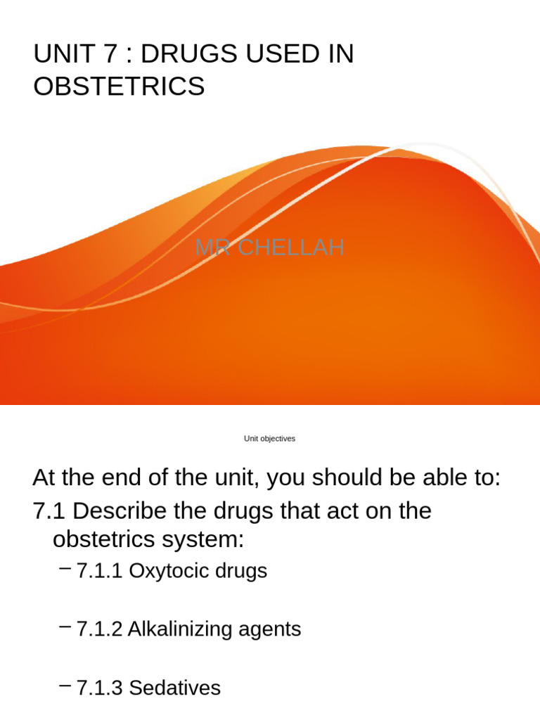 Unit 7 Drugs Used in Obstetrics | PDF | Childbirth | Opioid