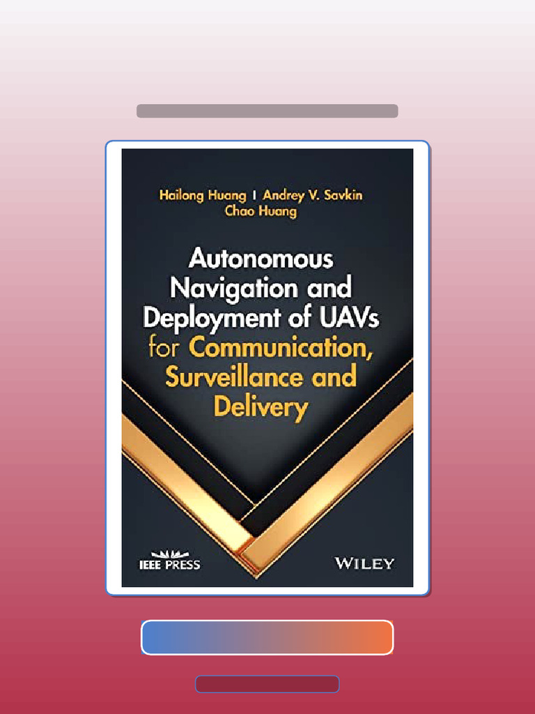 Autonomous Navigation and Deployment of UAVs For Communication Surveillance and Delivery Hailong ...