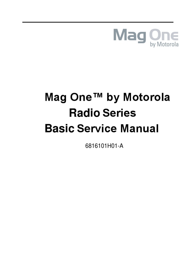 Mag One™ by Motorola Radio Series Basic Service Manual | PDF | Radio ...