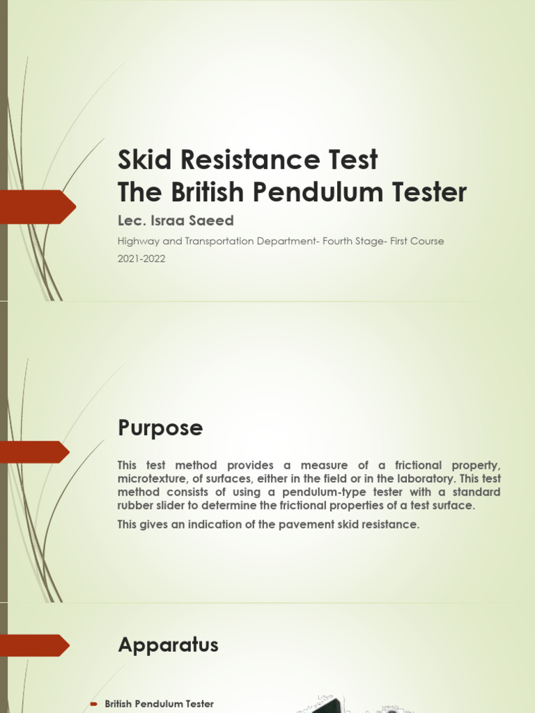 Skid Resistance Test The British Pendulum Tester: Lec. Israa Saeed ...