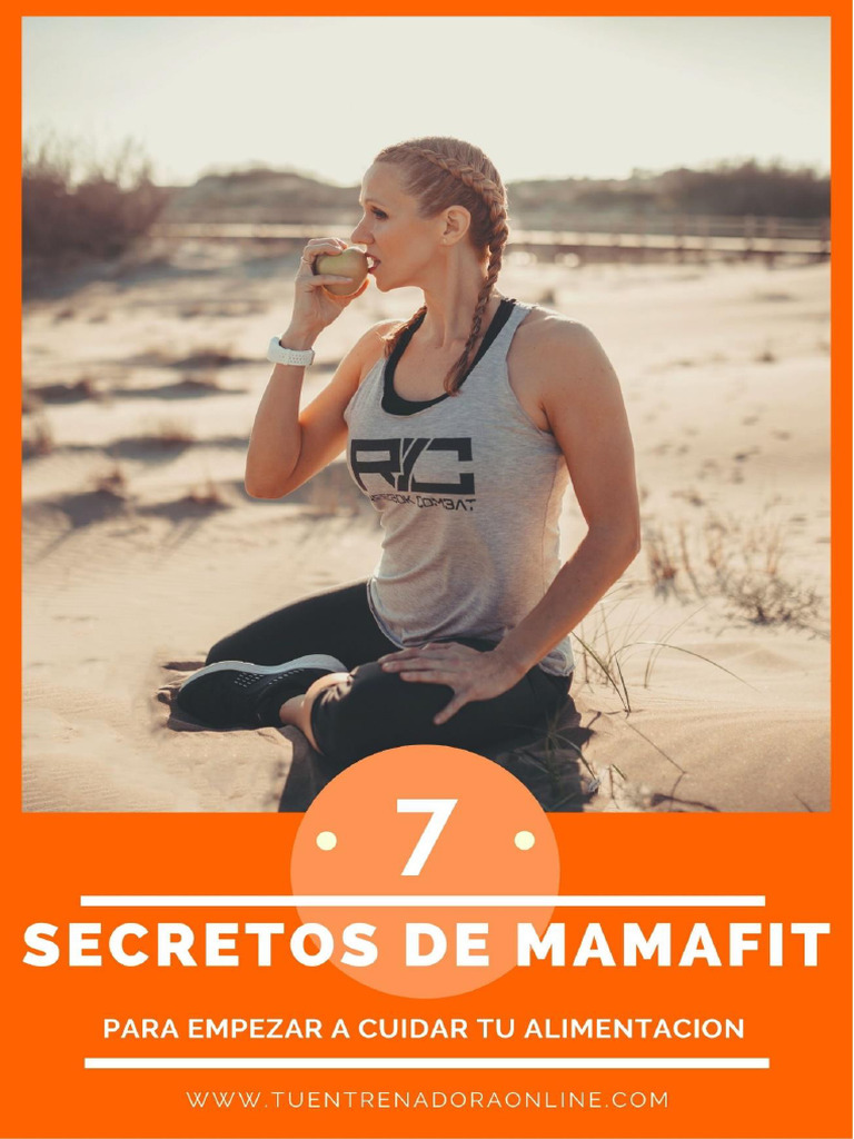 Los 7 Secretos de MamaFit Plan TP10 | PDF | Alimentos | Dieta