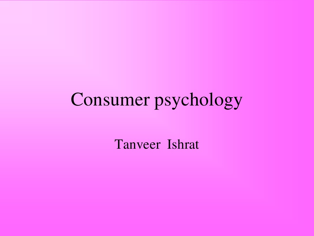 Understanding Consumer Psychology | PDF | Career & Growth