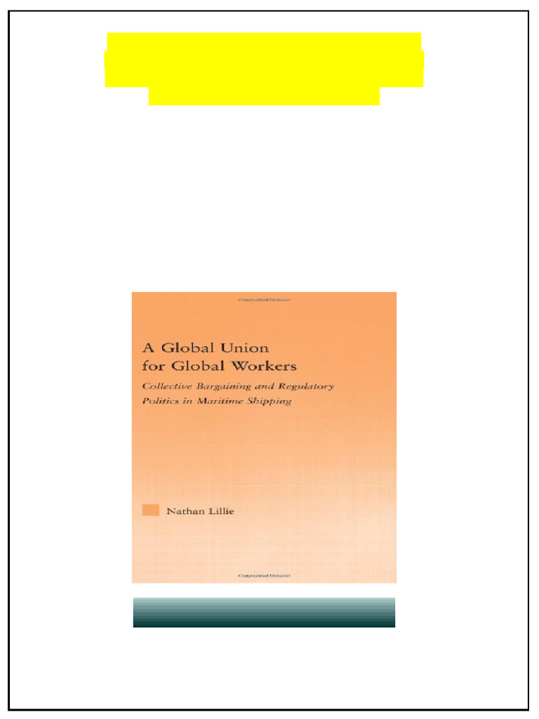 A Global Union For Global Workers Collective Bargaining and Regulatory ...