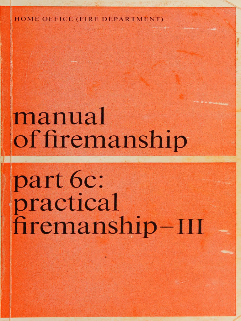 Firefighting Manual: Practical Firemanship | PDF | Watt | Explosion