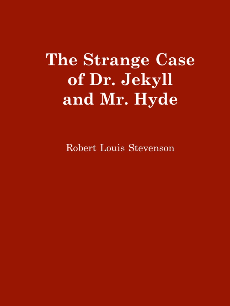 Dr. Jekyll and MR Hyde - Complete Text | PDF | Dr. Jekyll And Mr. Hyde ...