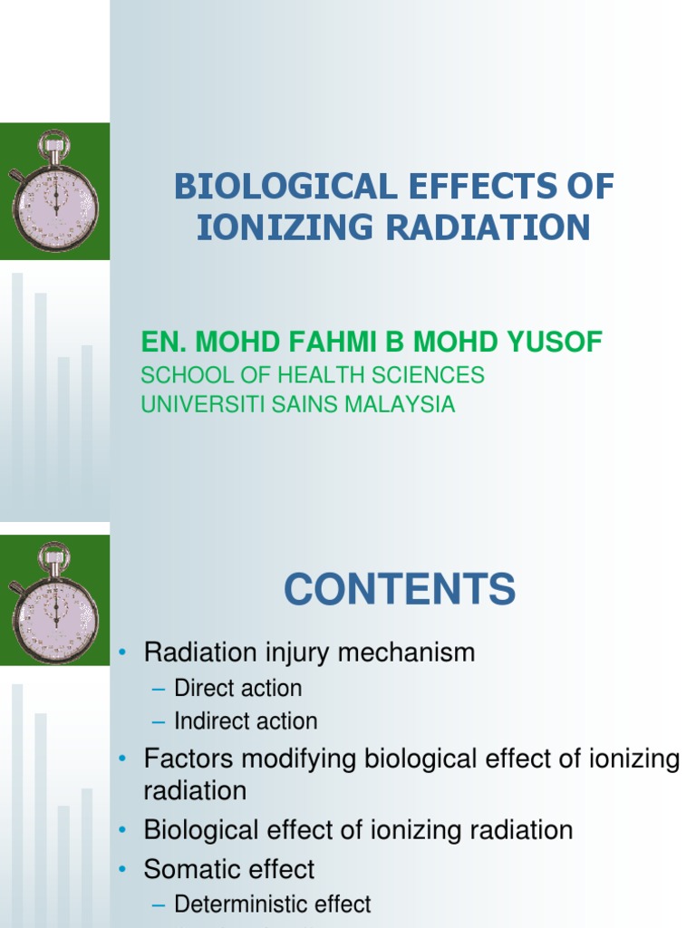 Biological Effects of Ionizing Radiation: En. Mohd Fahmi B Mohd Yusof ...
