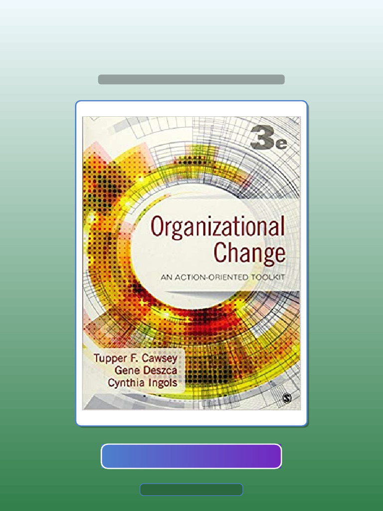 Organizational Change an Action Oriented Toolkit 3rd Edition by Tupper F Cawsey eBook and ...