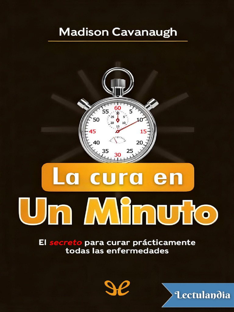 La Cura en Un Minuto - Madison Cavanaugh | PDF | Miel | Cáncer