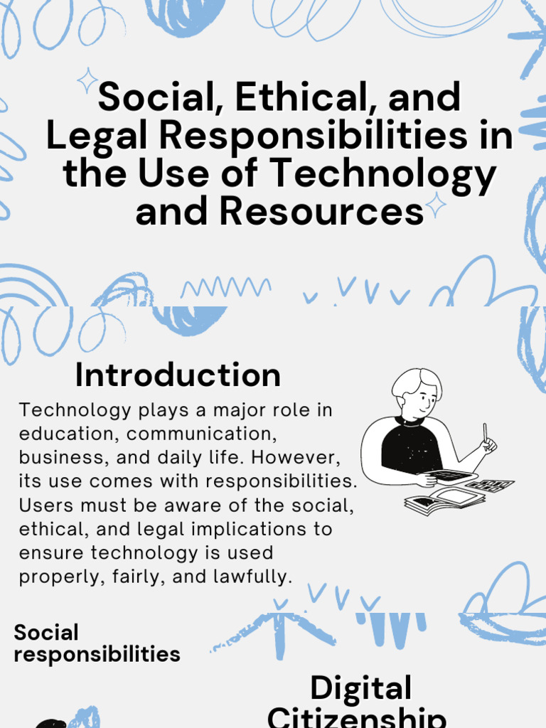Social Ethical and Legal Responsibilities in The Use of Technology ...