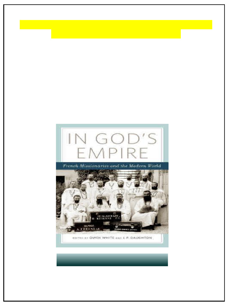 In God S Empire French Missionaries and The Modern World Owen White ...