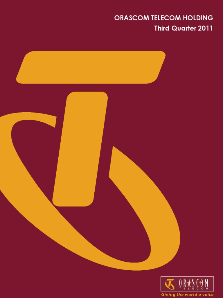 Orascom Telecom Holding Third Quarter 2011: Giving The World A Voice ...