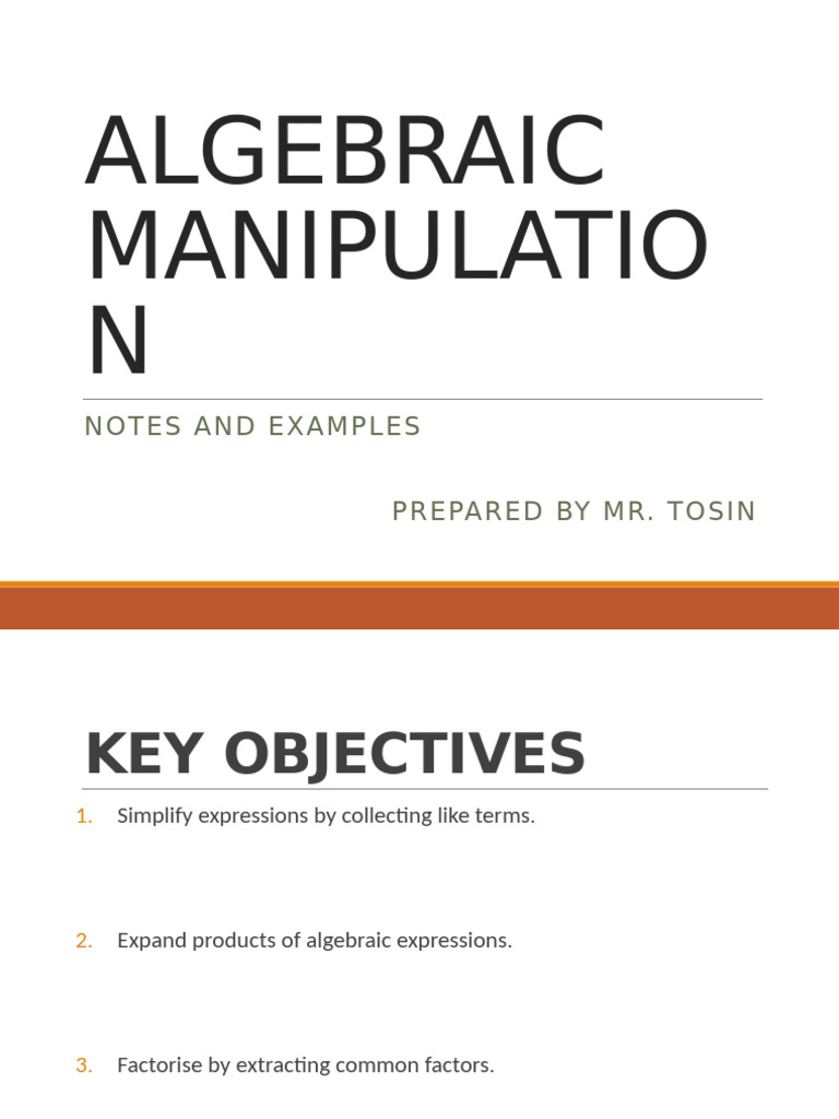 Algebraic Manipulation Notes and Examples | PDF | Factorization | Algebra