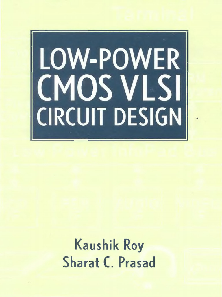 Low Power CMOS VLSI Circuit Design by Kaushik Roy, Sharat Prasad | PDF