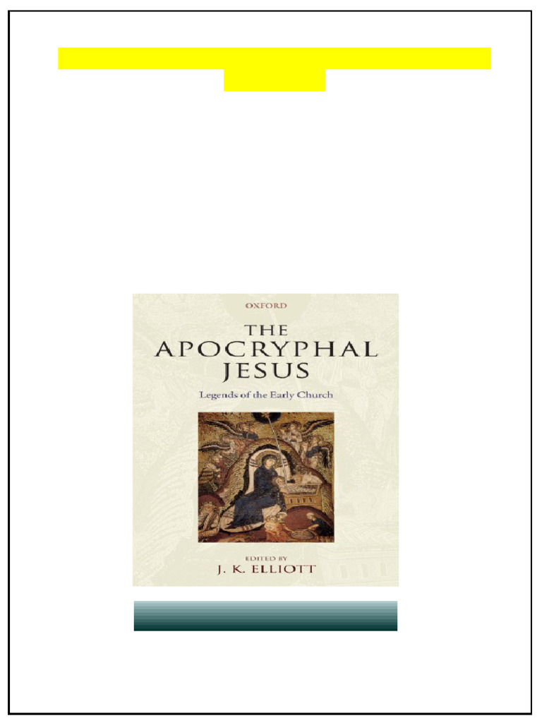 The Apocryphal Jesus 1st Edition J. K. Elliott No Waiting Time | PDF ...