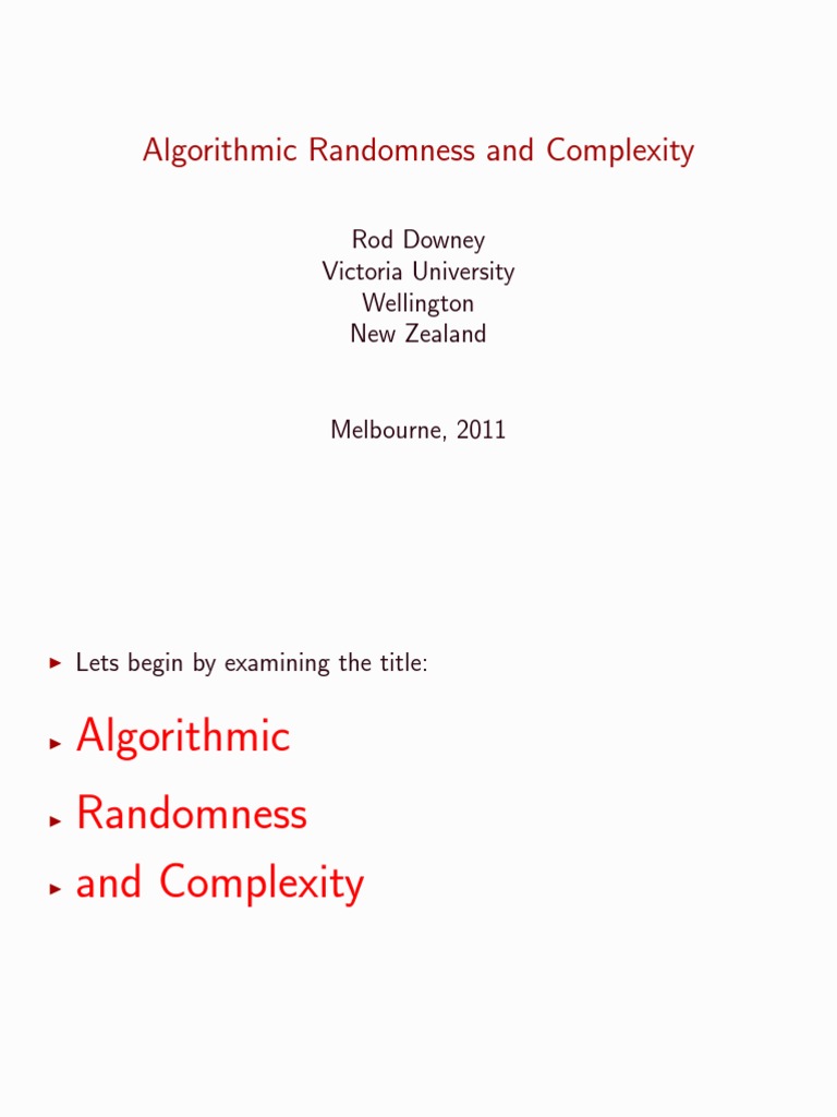 Algorithmic Randomness and Complexity: Rod Downey Victoria University ...